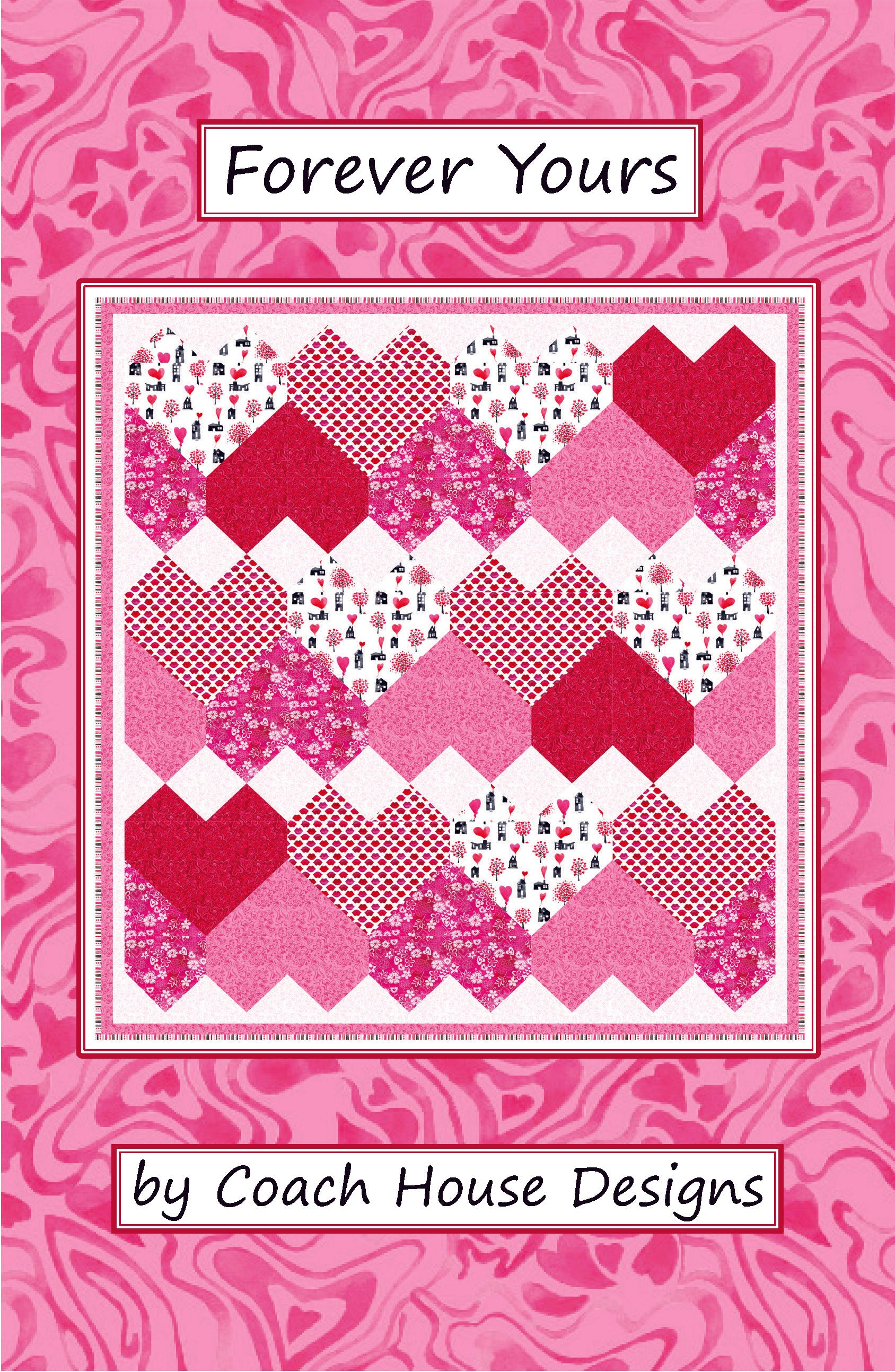 Forever Yours Downloadable PDF Quilt Pattern – Coach House Designs US