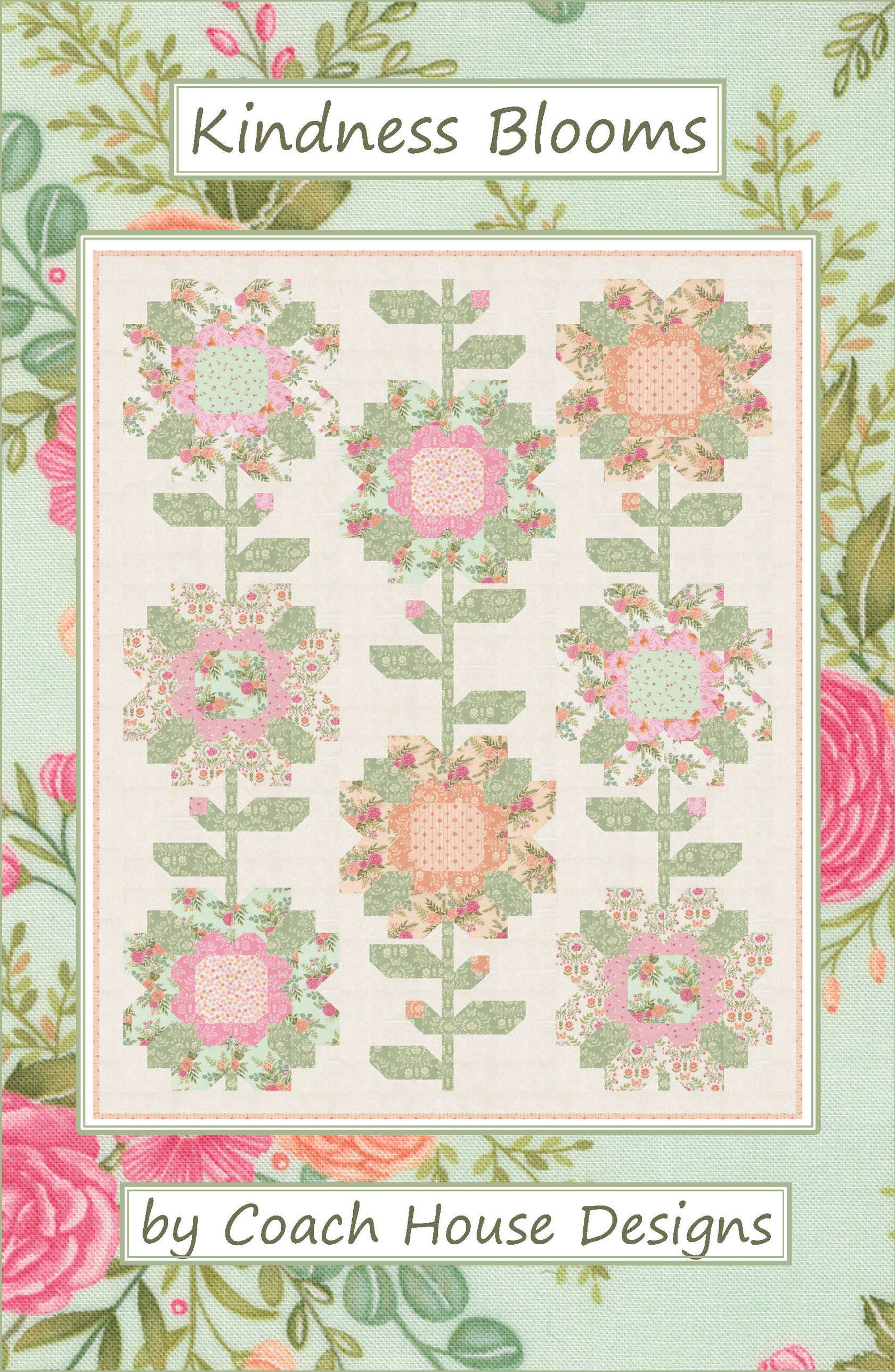 Kindness Blooms Quilt Pattern – Coach House Designs US