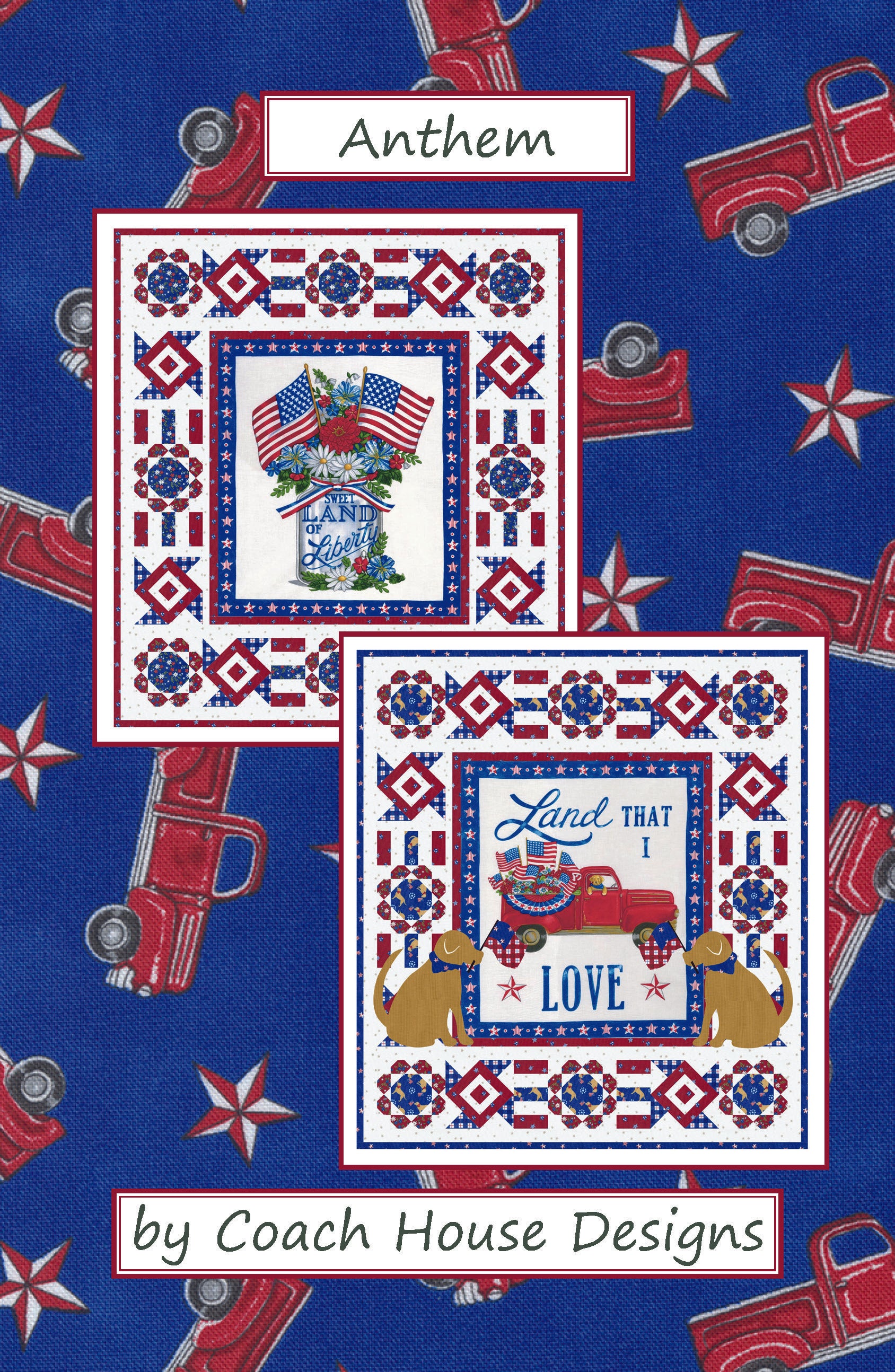 Anthem Quilt Pattern – Coach House Designs US