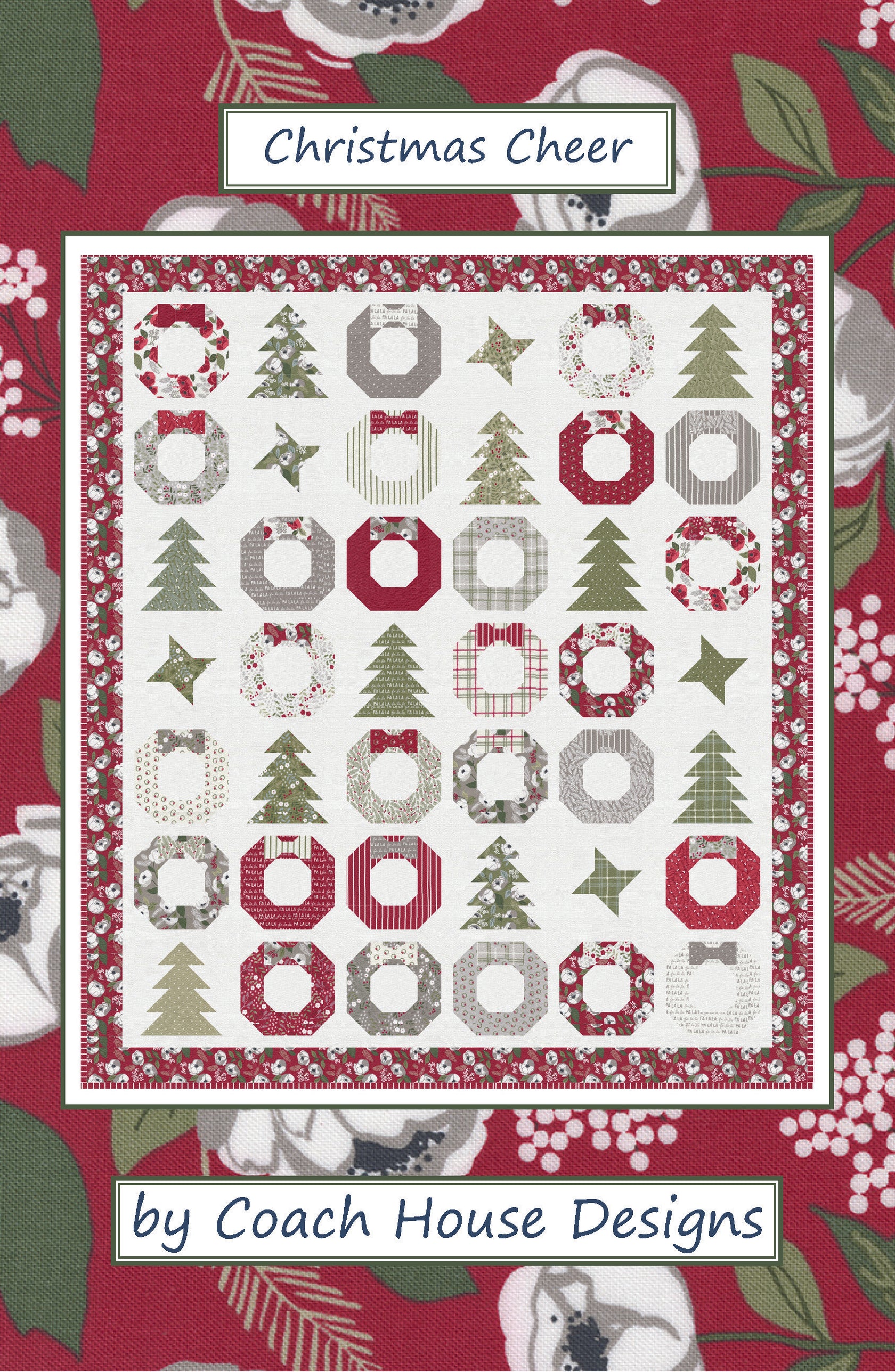 Christmas Cheer Quilt Pattern – Coach House Designs US