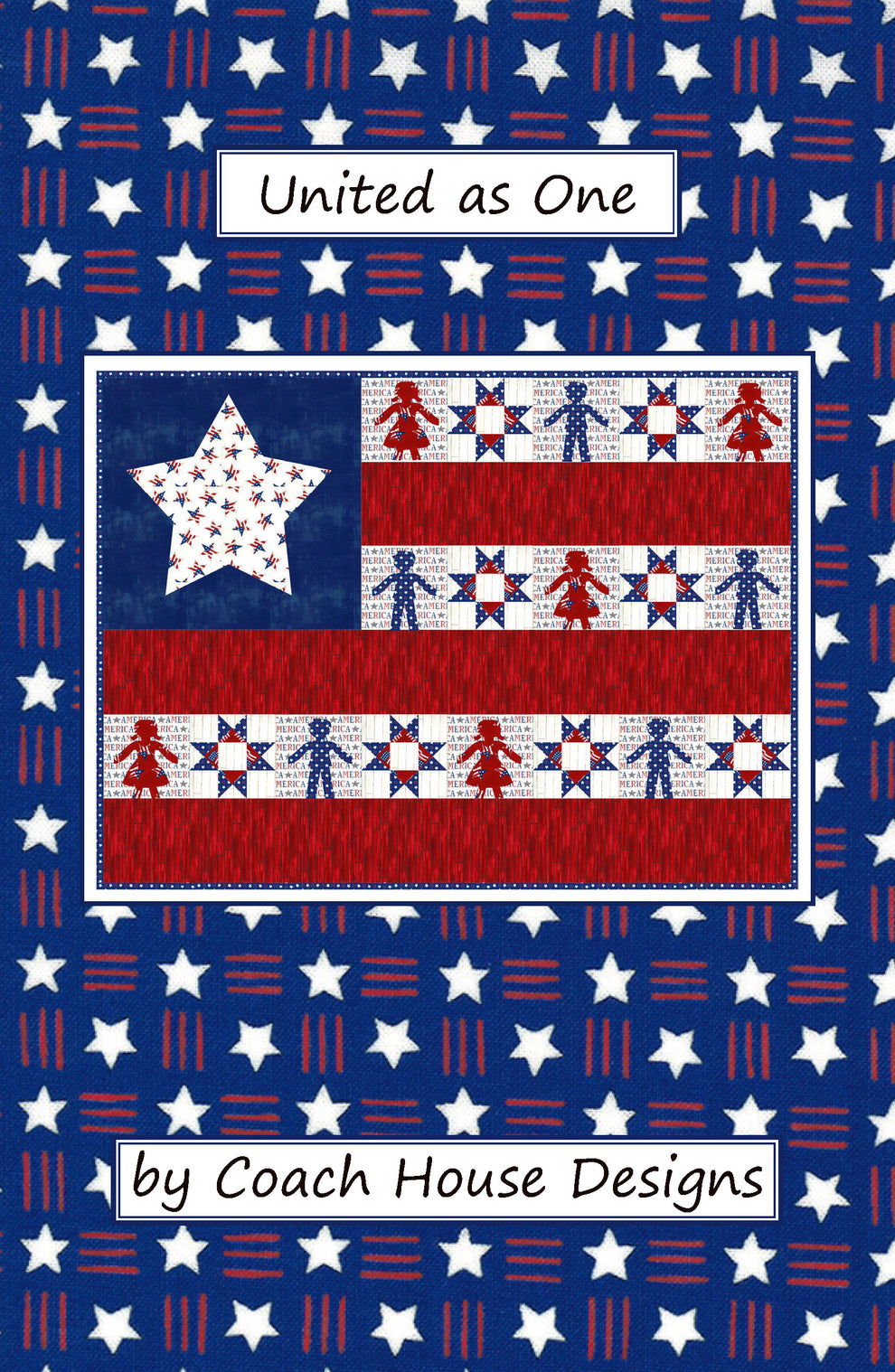 United as One Quilt Pattern – Coach House Designs US